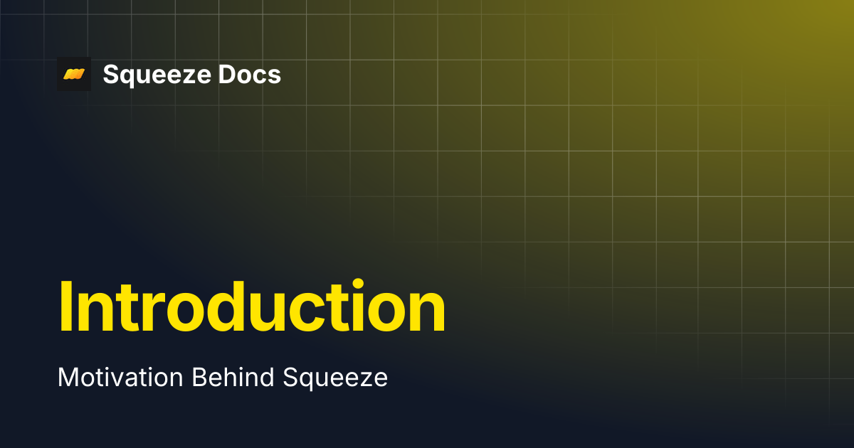 Introduction | Squeeze Docs